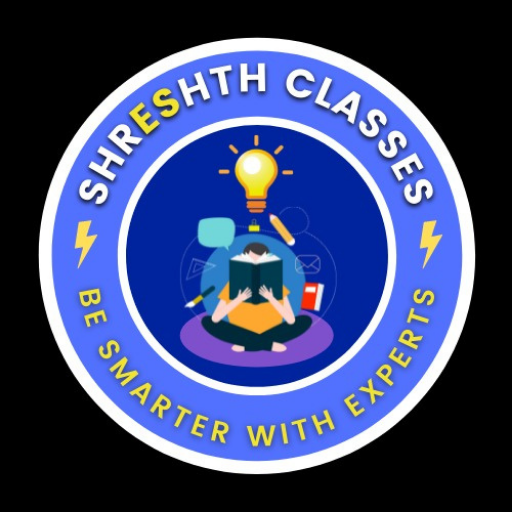 Shreshth Classes
